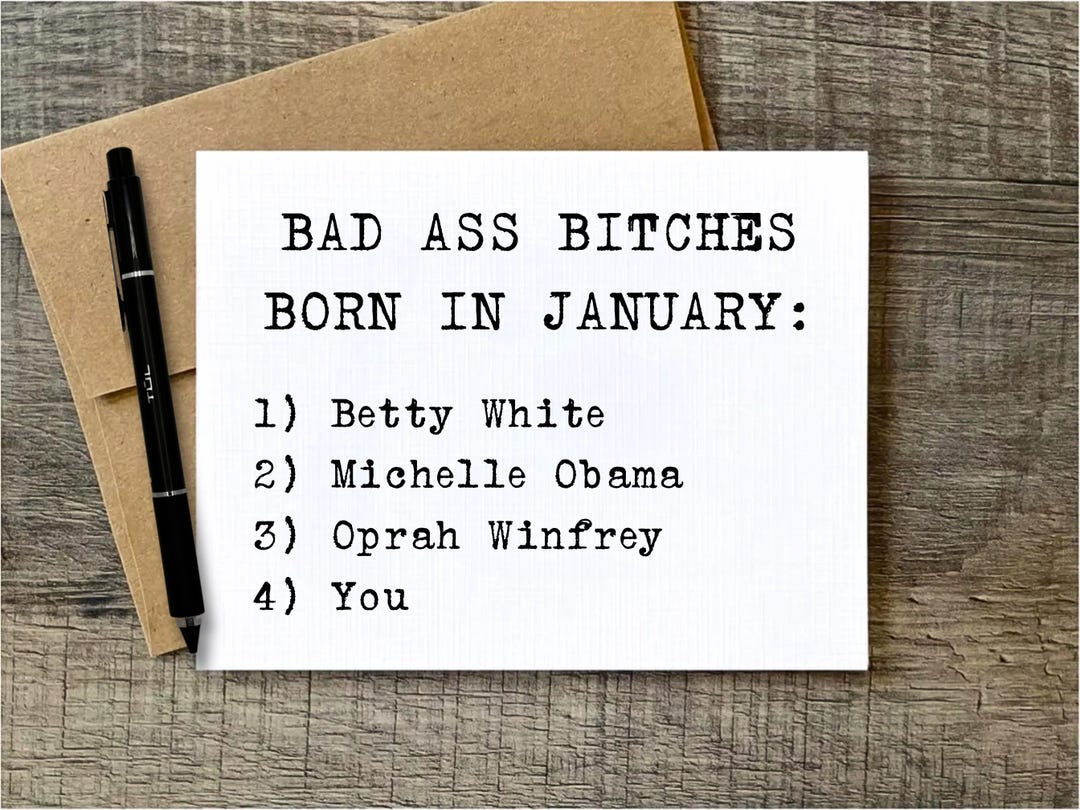 Funny Birthday Card | Bad Ass Bitches Born in January - Betty White ...