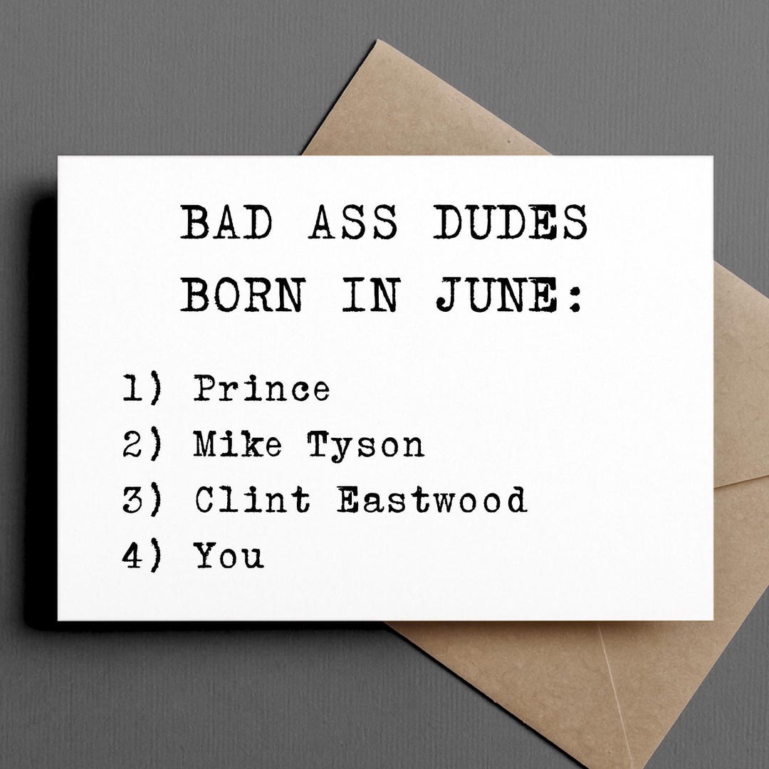 Funny Birthday Card | Bad Ass Dudes Born in June - Prince, Mike Tyson ...