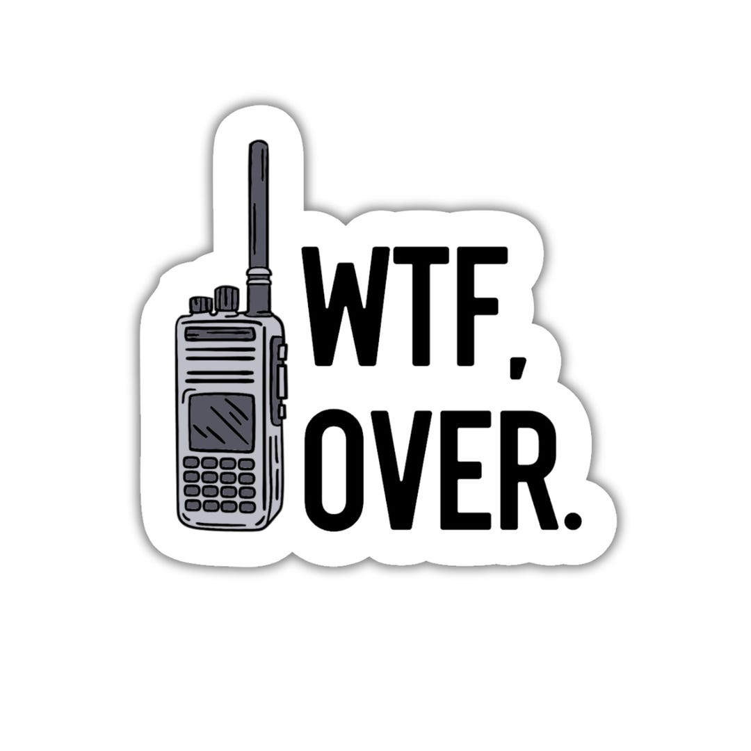 Matte Laminated Vinyl Sticker | Quotes & Phrases | Wtf, Over - Etsy