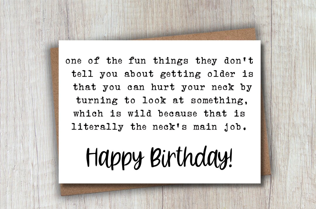Funny Birthday Card They Don't Tell You That You Can Hurt Your Neck as ...