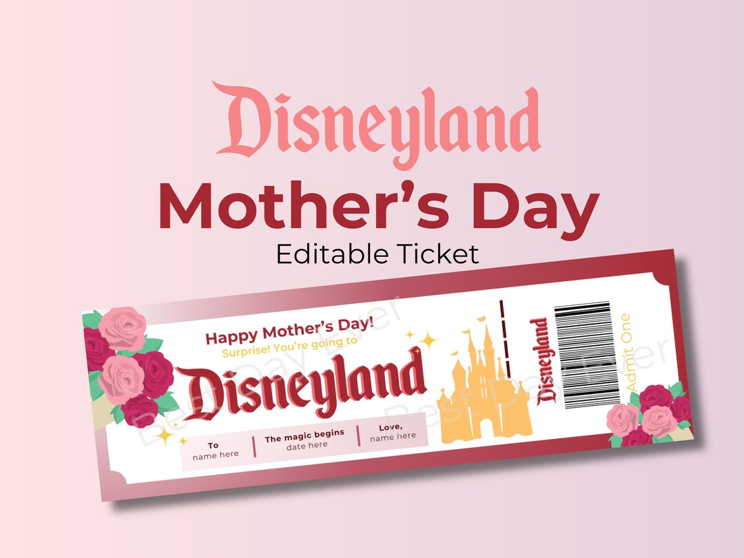 Disneyland Mother's Day Ticket, Custom DL Trip Reveal, Editable Instant ...