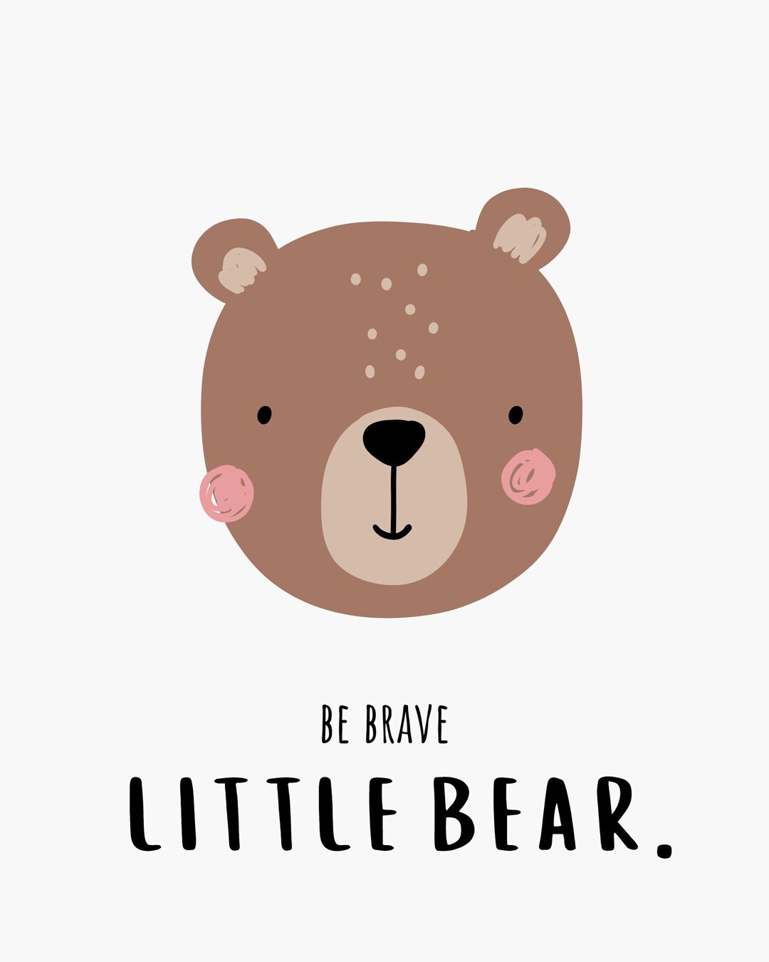 Be Brave Little Bear Digital Print - Etsy