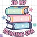 In My Reading Era SVG, in My Reading Era PNG, Reading SVG, Book Lover ...