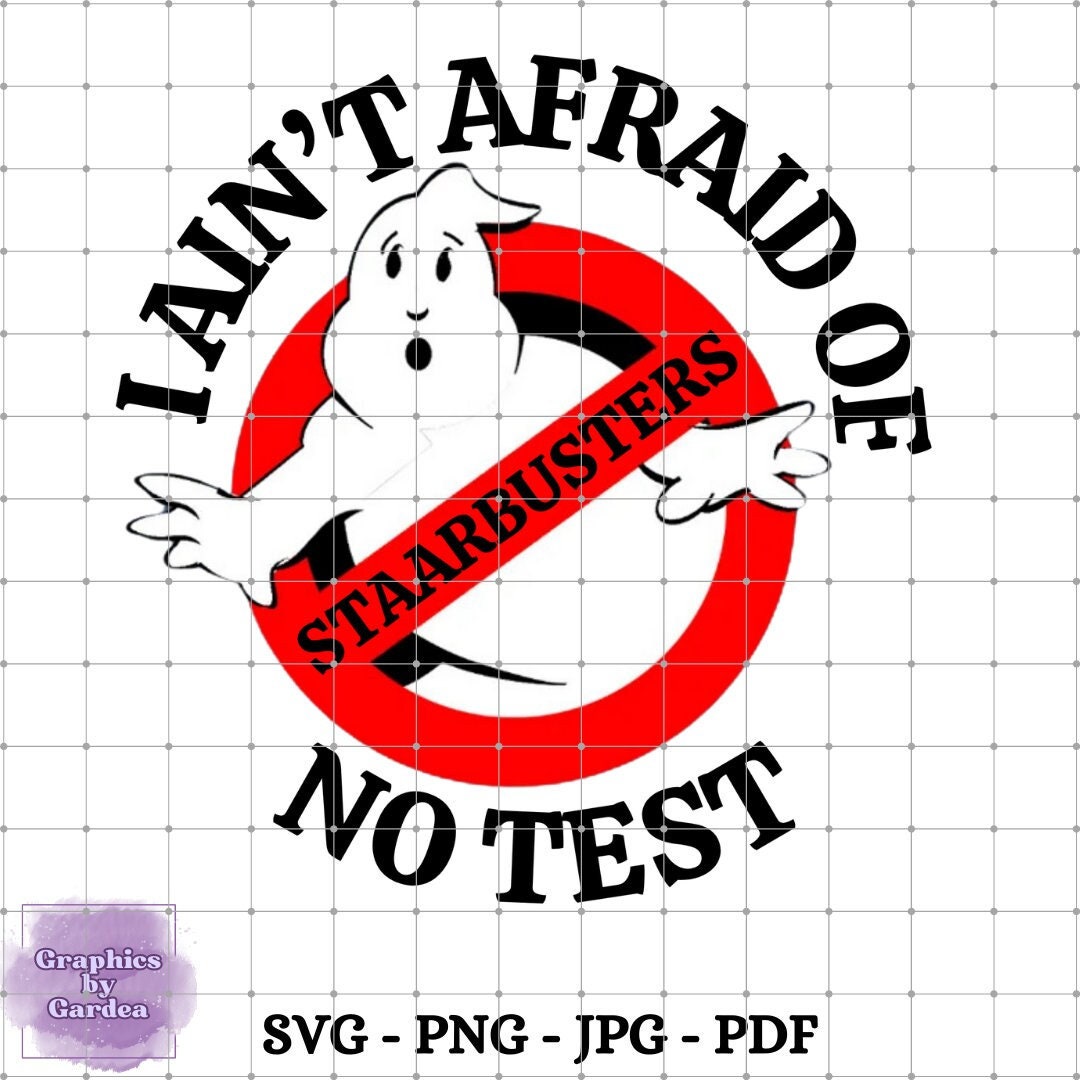 Ghostbusters Svg, STAARBUSTERS Svg, Staar Test Svg, STAAR Svg ...