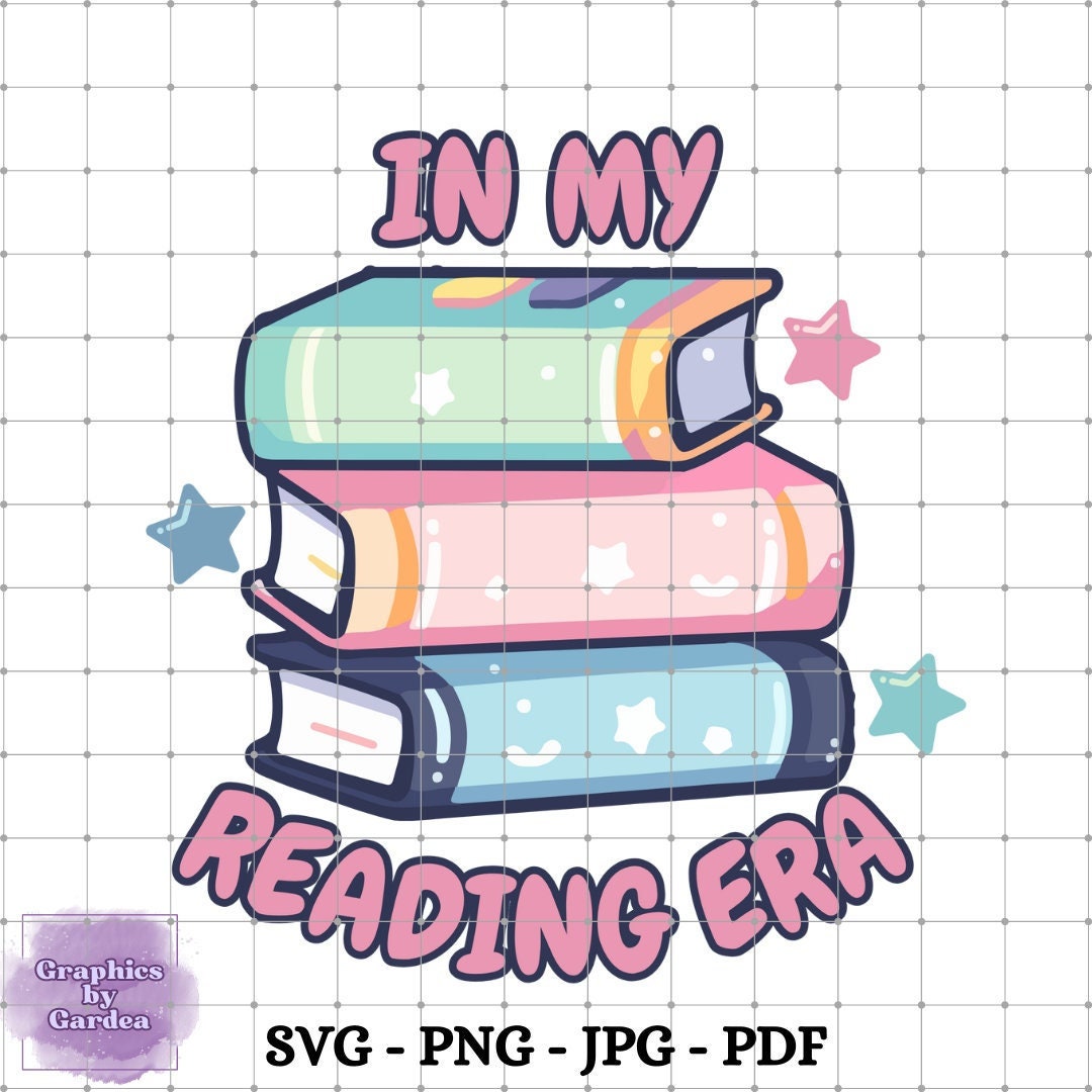 In My Reading Era SVG, in My Reading Era PNG, Reading SVG, Book Lover ...