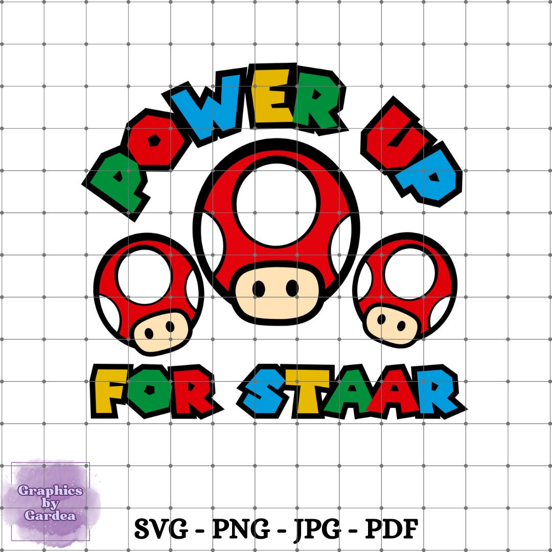Power up for STAAR Svg, Super Mario Svg, STAAR Svg Super Mario Staar ...