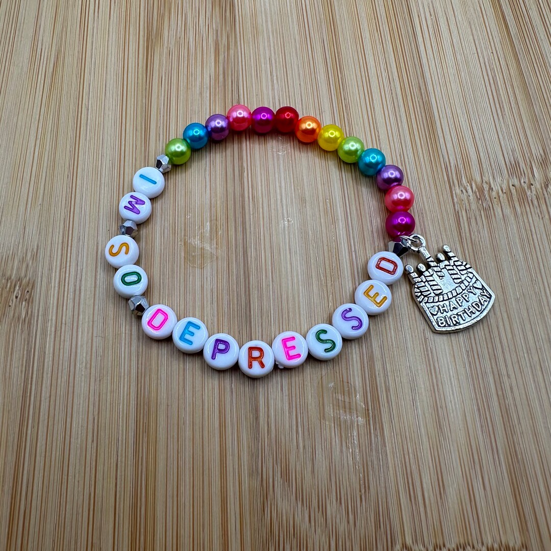 I’m so Depressed Friendship Bracelet in Rainbow Colors With Birthday ...