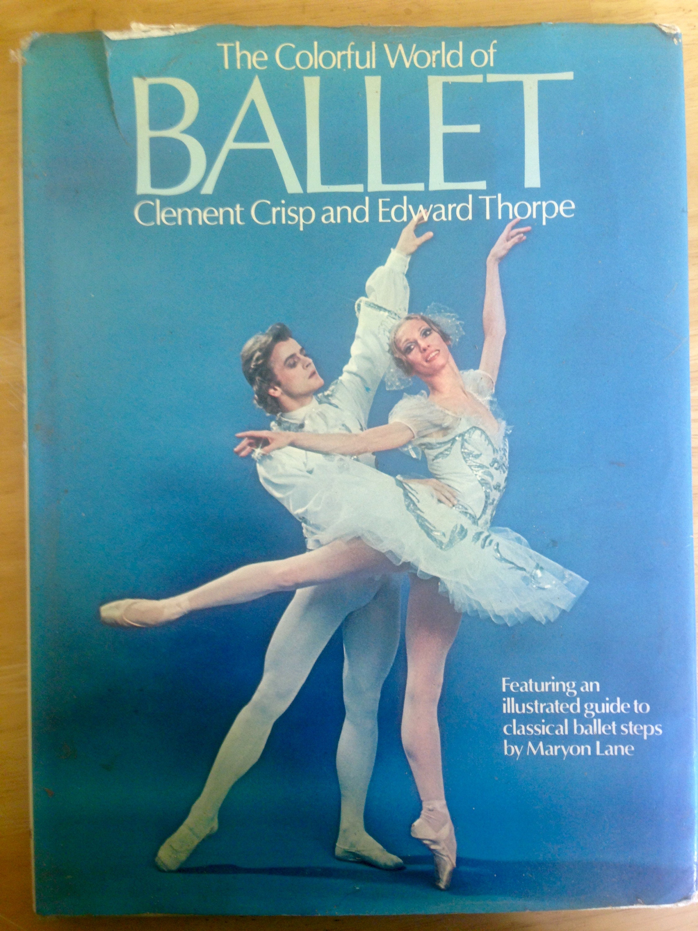 The Colorful World of Ballet Clement Crisp Edward Thorpe Full Page ...