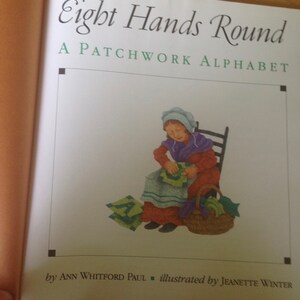 Eight Hands Round A Patchwork Alphabet Ann Whitford Paul First Edition ...