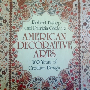 American Decorative Arts 360 Years of Creative Design Robert Bishop ...