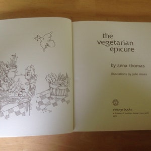 The Vegetarian Epicure Anna Thomas Cookbook 1972 Wonderful | Etsy