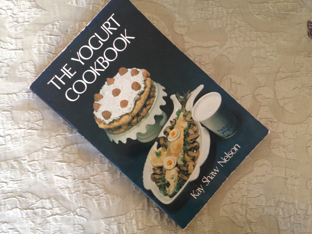 The Yogurt Cookbook Kay Shaw Nelson 1972 Softcover Cook Book - Etsy