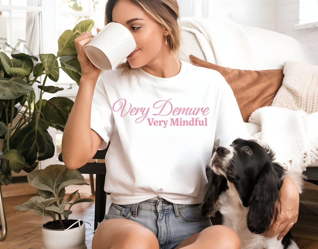 Very Demure Very Mindful Pink Girly Minimalist Shirt Very Cutesy Pink ...