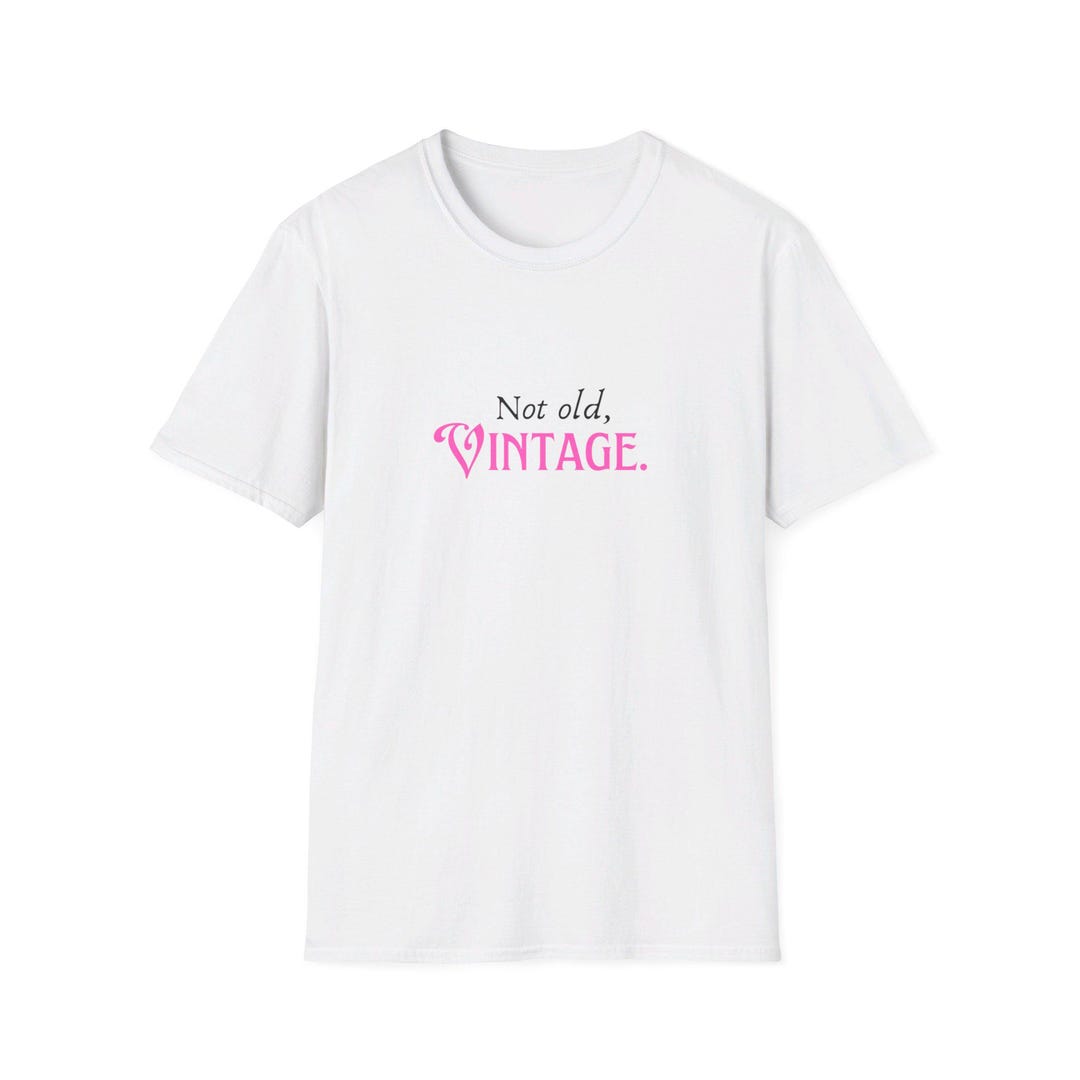Not Old, Vintage | Meme T-shirt | Gen Z T-shirt | Funny Meme Shirt ...