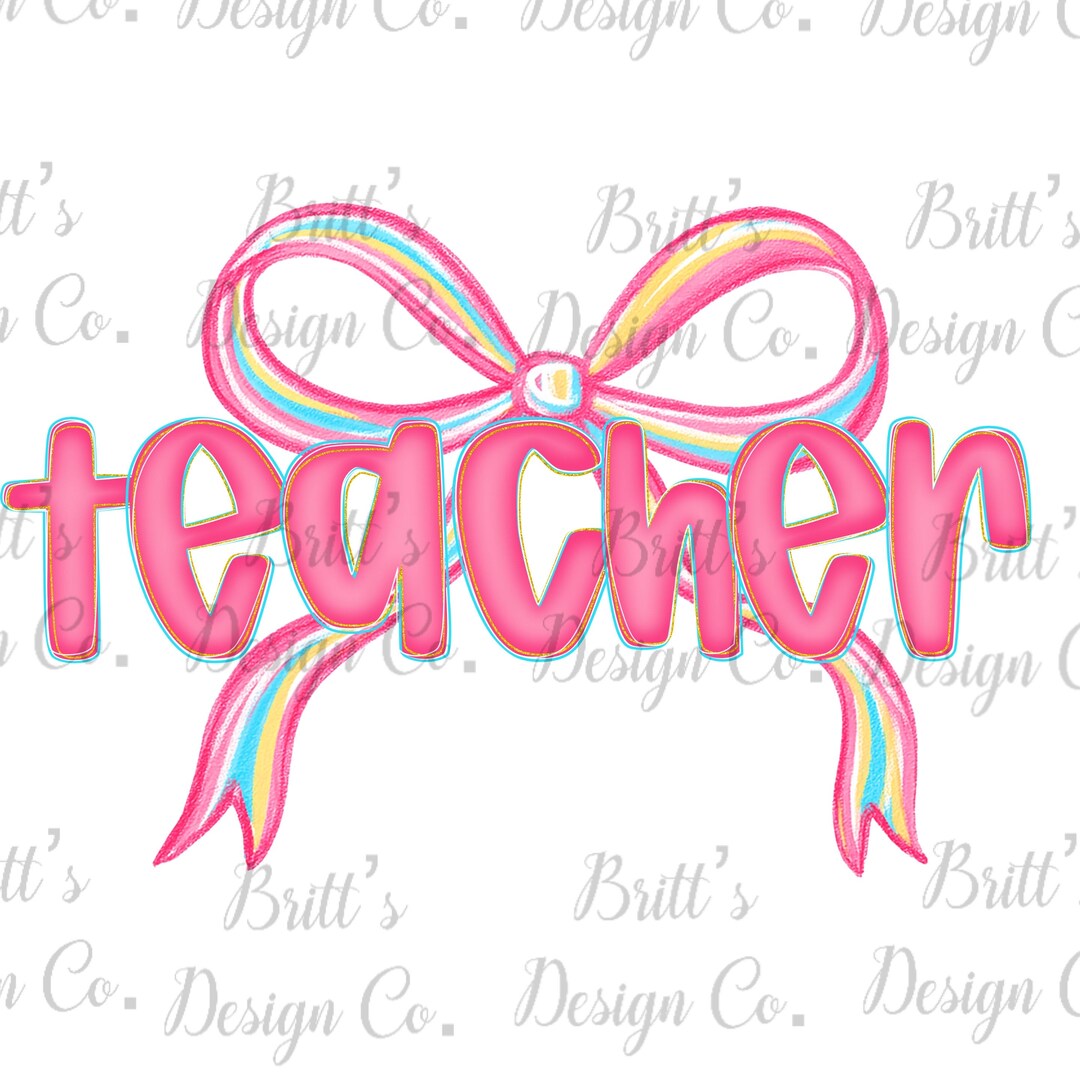 Teacher PNG: Pink Bow Coquette Sublimation (digital Download - Etsy