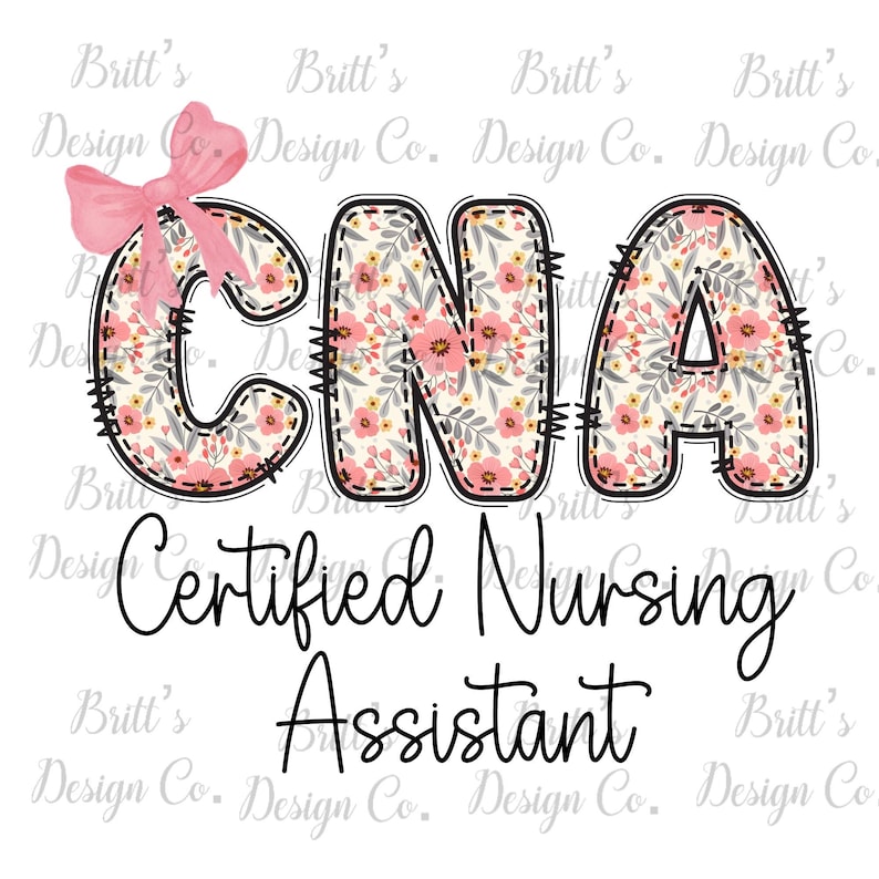 Floral CNA PNG: Certified Nursing Assistant, Pink Bow (digital Download ...