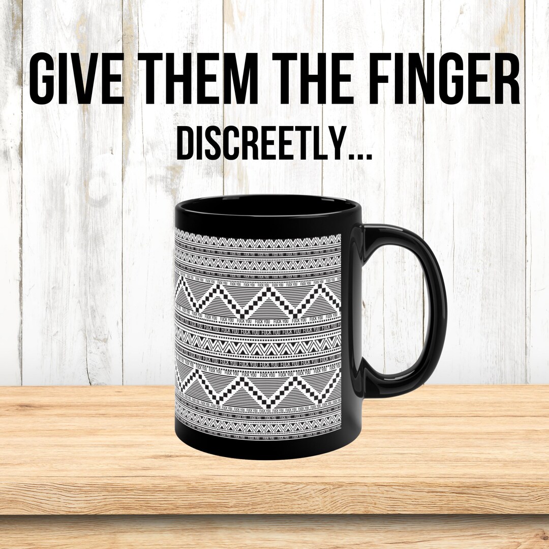Hidden Swear Word Mug - "f*ck You" Geometric Pattern | Funny Coffee Mug ...