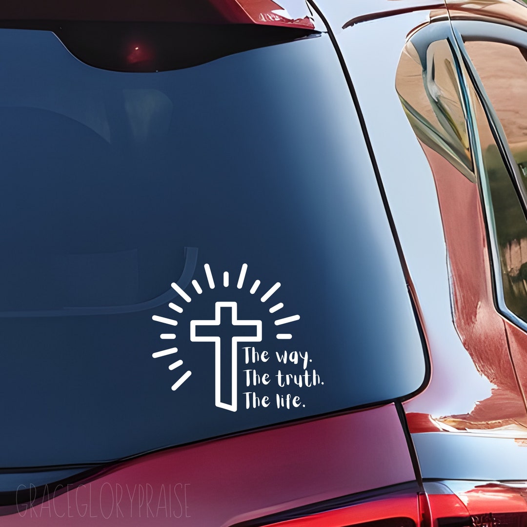 Christian Car Decal: the Way, the Truth, the Life - Etsy