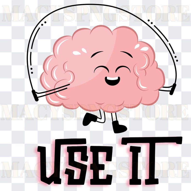 Use Your Brain PNG, Use It SVG, Funny Sublimation, Sarcastic Humorous ...