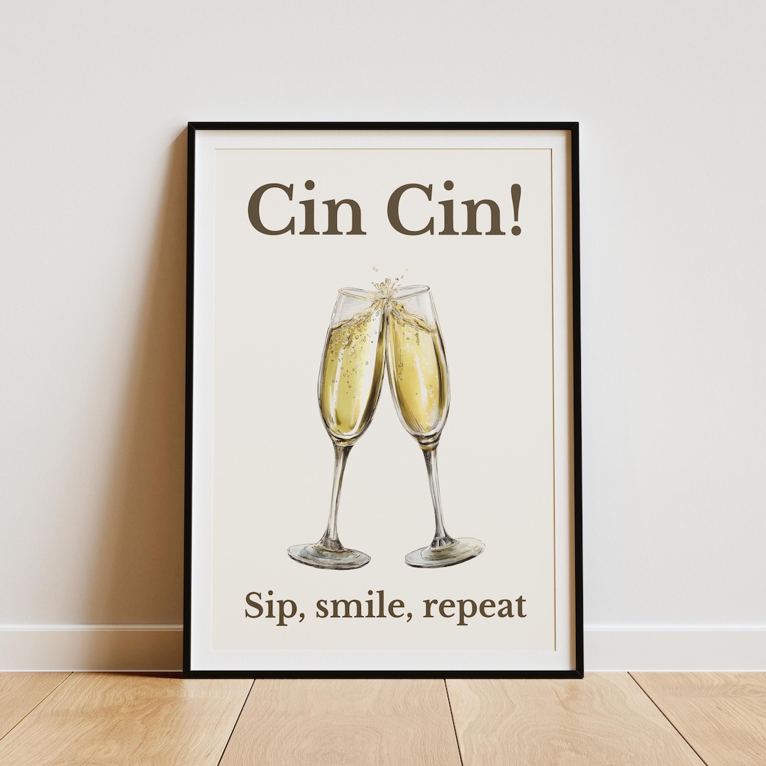 Cin Cin Prosecco and Champagne Wall Art Toast Poster Wine Bar Kitchen ...