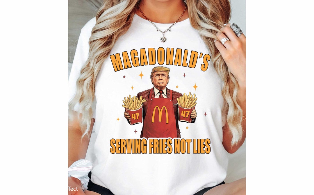 Serving Fries Not Lies Trump PNG, Magadonalds, Funny Trump Fast Food ...