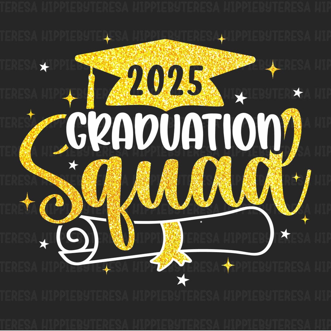 2025 Graduation Squad SVG PNG, 2025 Graduate Svg, Senior 2025 Svg ...