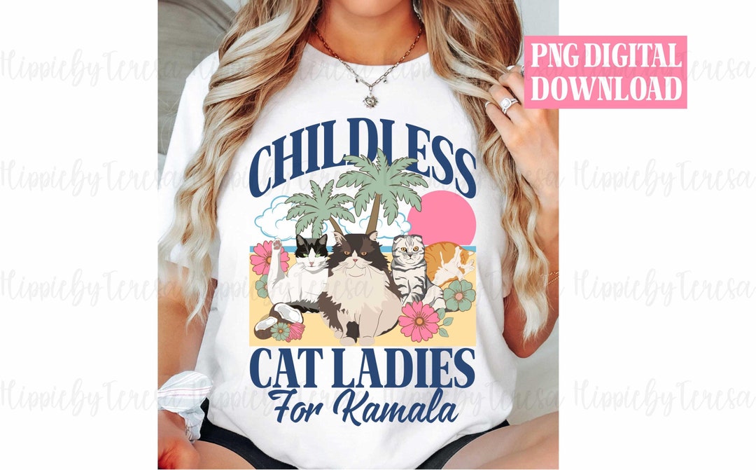 Childless Cat Lady for Kamala PNG, Childless Cat Lady for Harris Png ...