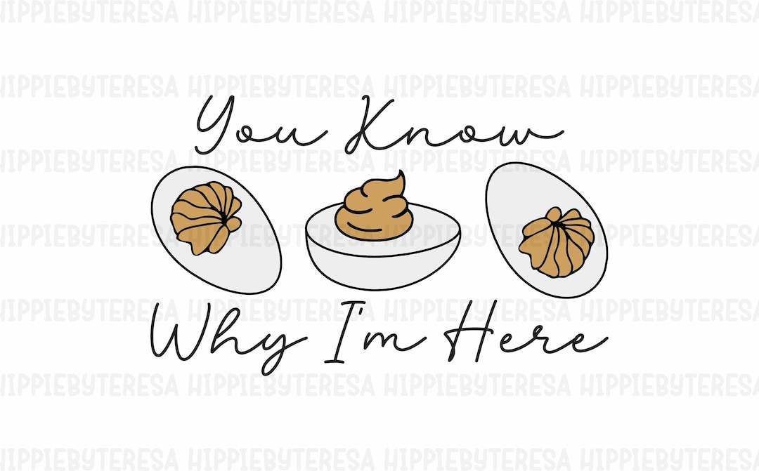 Deviled Egg Svg, You Know Why I'm Here Svg, Funny Thanksgiving Svg, Retro Fall Svg, Svg Files ...