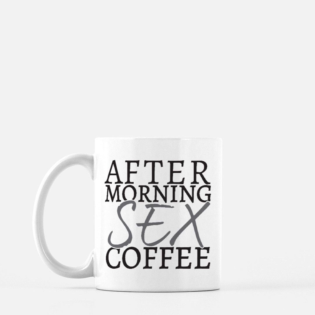 After Morning Sex Coffee Ceramic Mug 11oz Couples Ts Funny Coffee Mug For Girlfriend Or