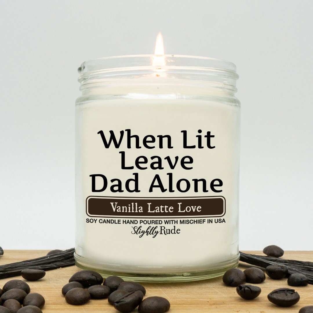 When Lit, Leave Dad Alone- Funny Candle for Dad, Father's Day Gift ...