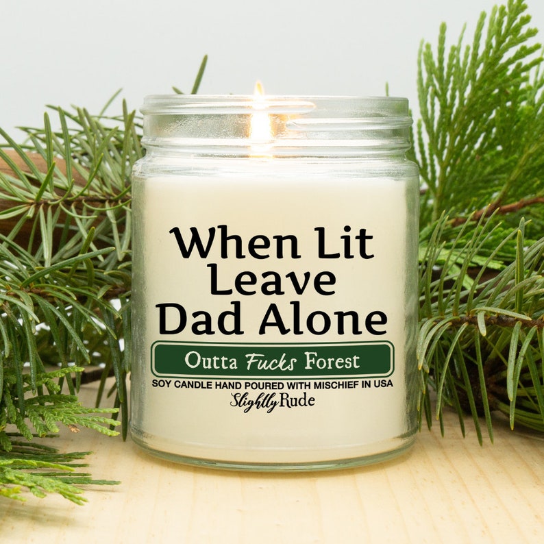 When Lit Leave Dad Alone Funny Candle For Dad Fathers Day T T For Dads Birthday Etsy