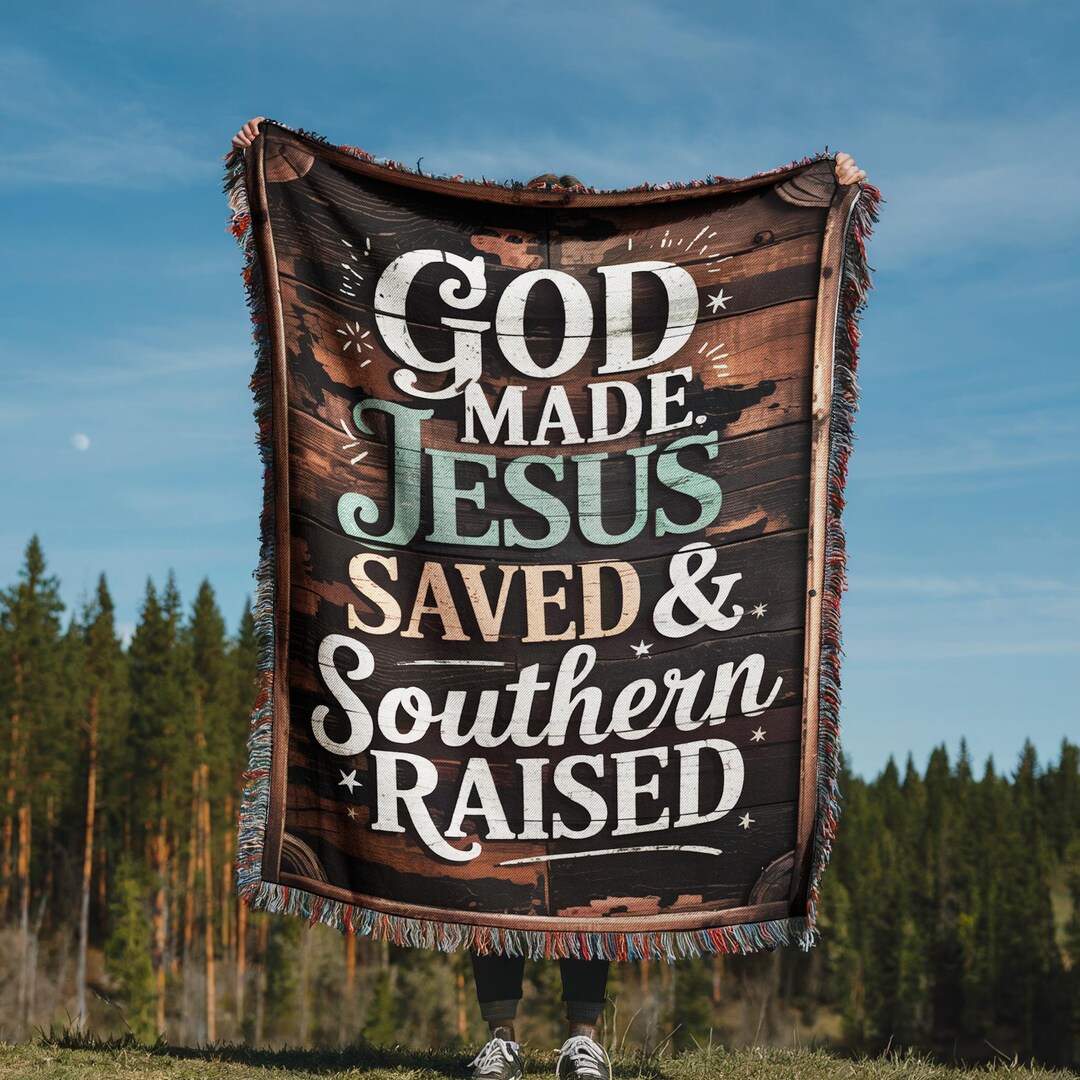 Southern Raised Christian Blanket, God Made Jesus Saved Woven Throw - Etsy