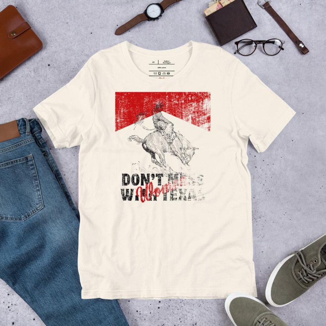 Don't Mess With Texas Women Shirt, Unisex T-shirt - Etsy