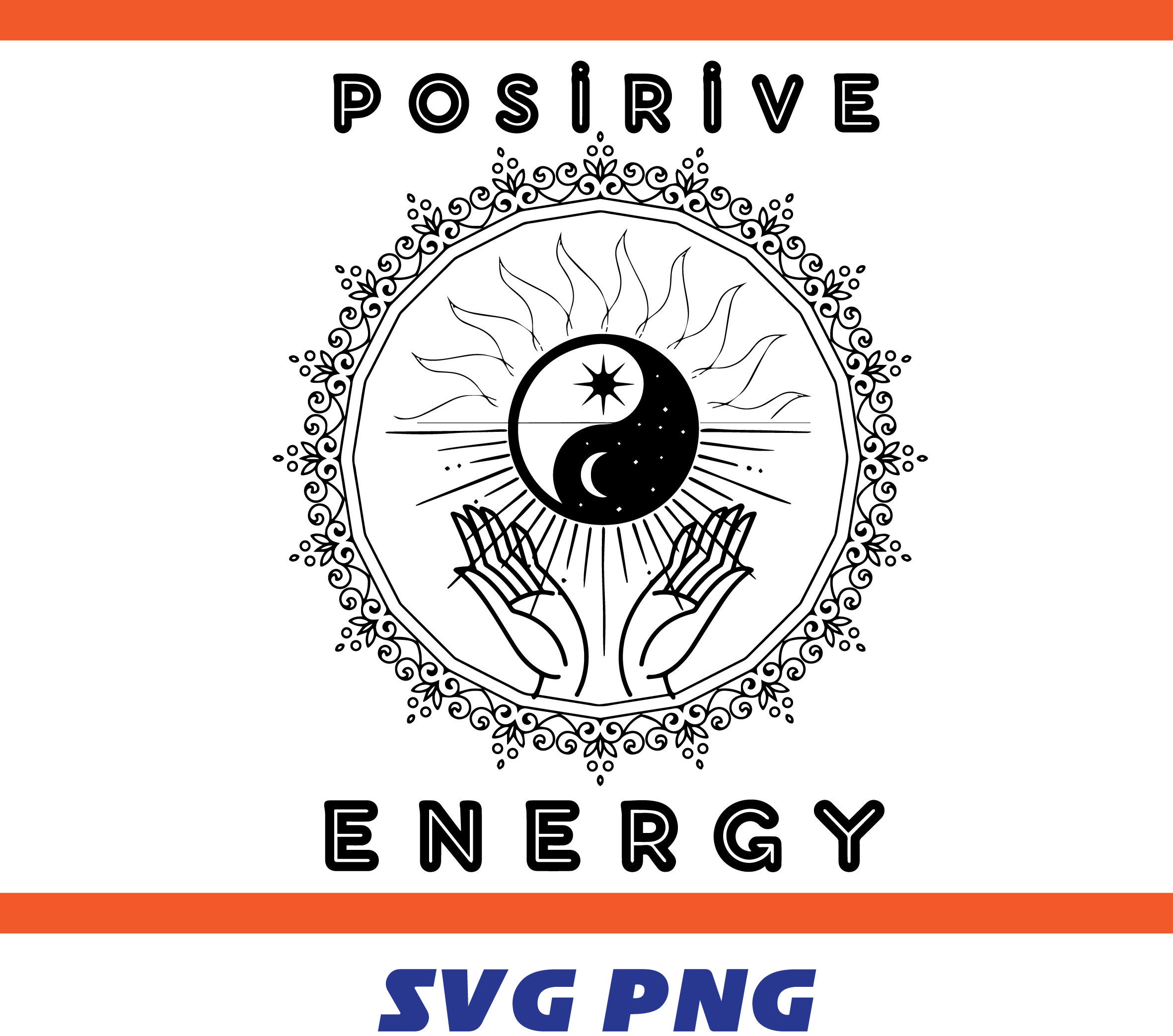 Positive Energy SVG PNG, Svg Cut Files for Cricut, Self Love Svg ...
