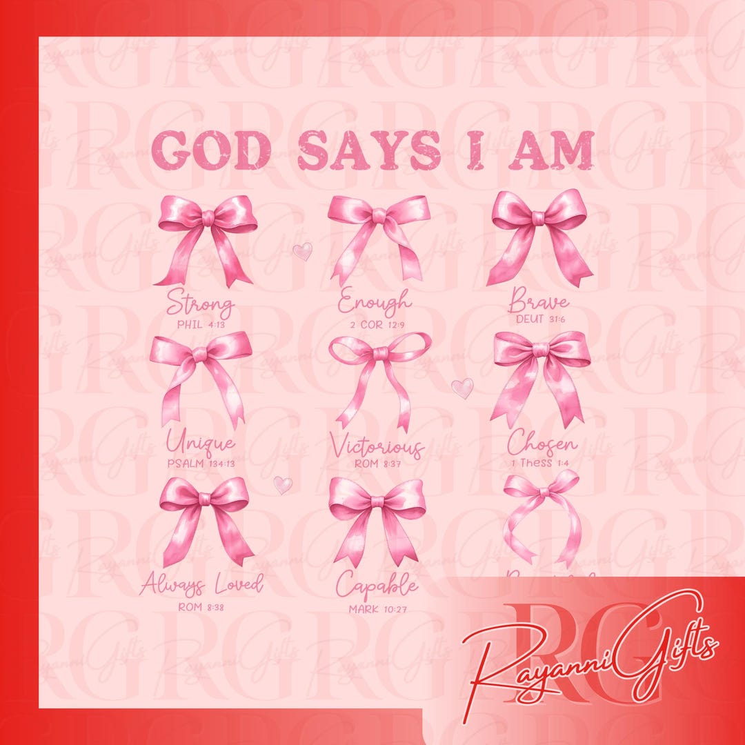 God Says I Am Design God's Love Valentine's Day Coquette Bow Valentine ...