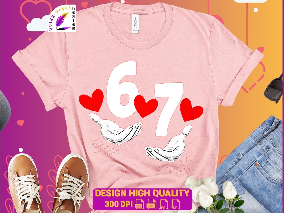 67 Valentine PNG SVG – Six Seven Meme Clipart – 6 7 Heart Hands Design ...