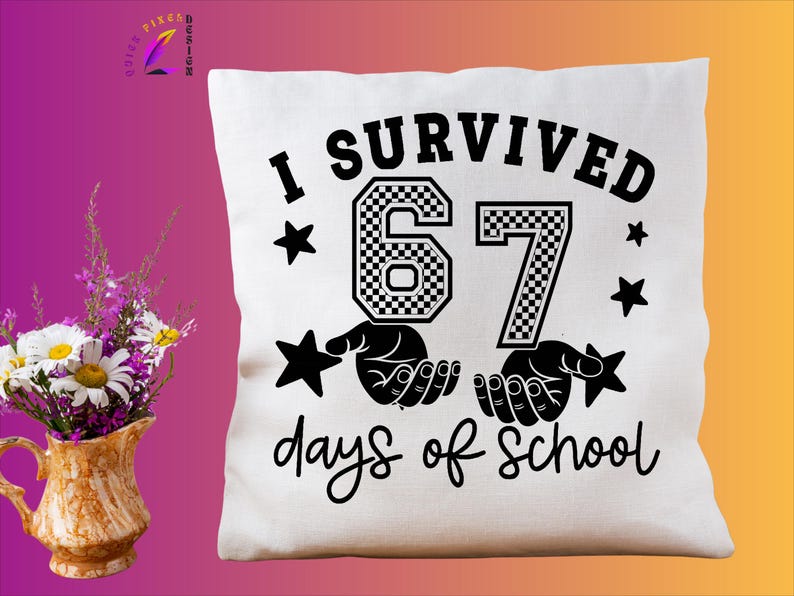 I Survived 67 Days of School PNG SVG Pdf, Funny 6 7 Meme Hands | Viral ...