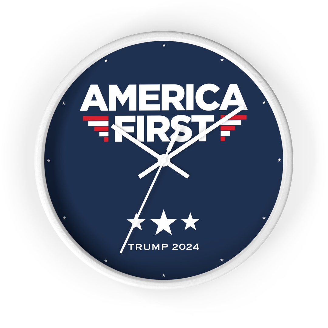 America First Wall Clock Donald Trump 2024 Republican Candidate 2024 ...