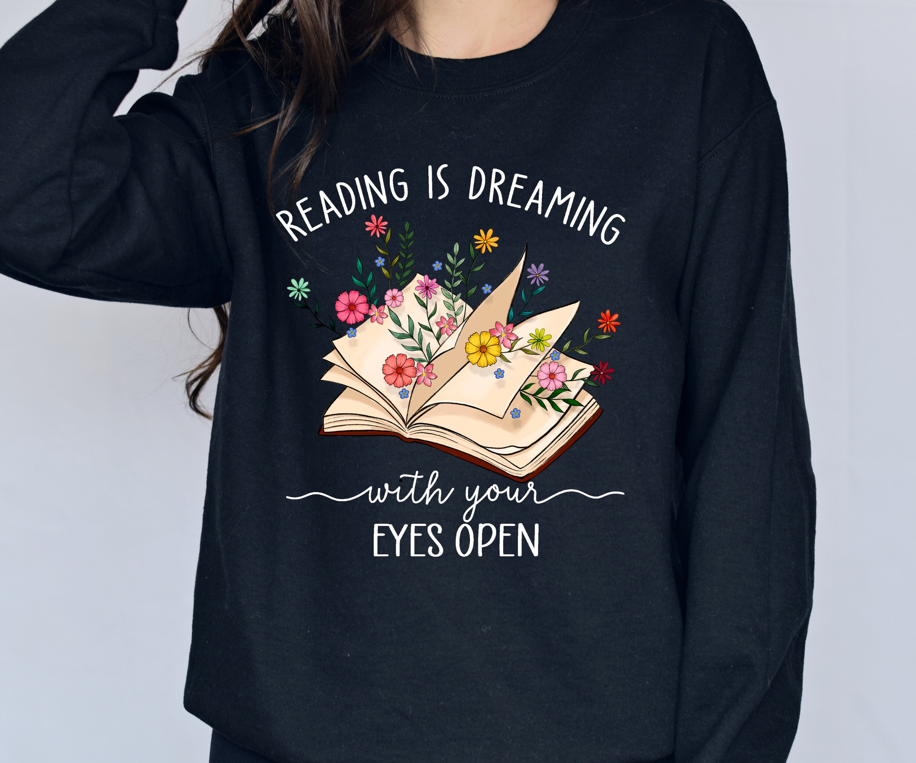 Reading is Dreaming With Your Eyes Sweatshirt, Reading Sweatshirt, Book ...