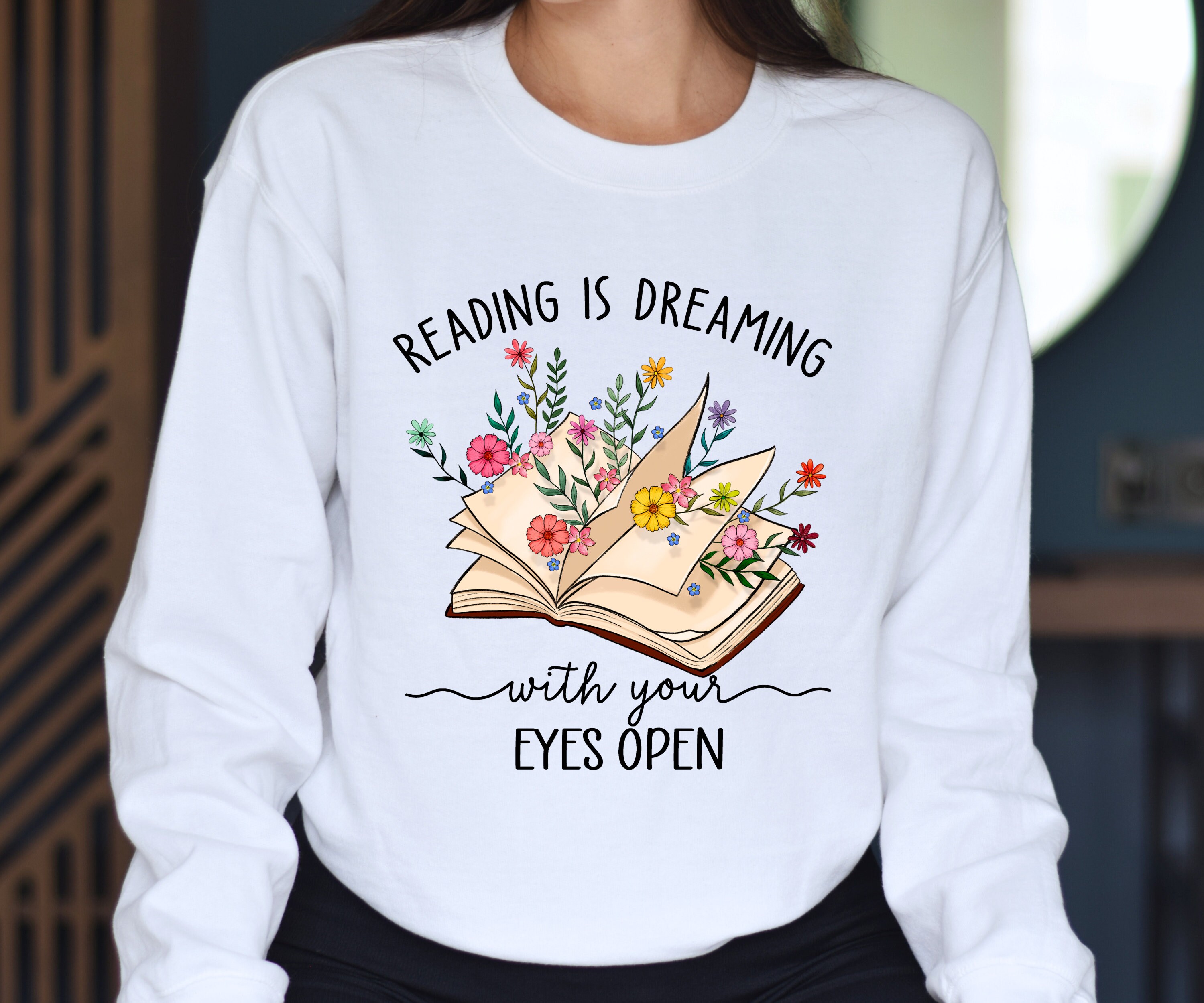 Reading is Dreaming With Your Eyes Sweatshirt, Reading Sweatshirt, Book ...