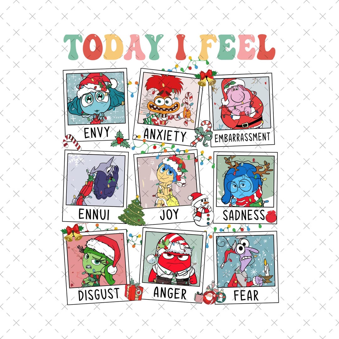 Inside Out 2 Today I Feel All Characters Christmas Png, Today I Feel ...
