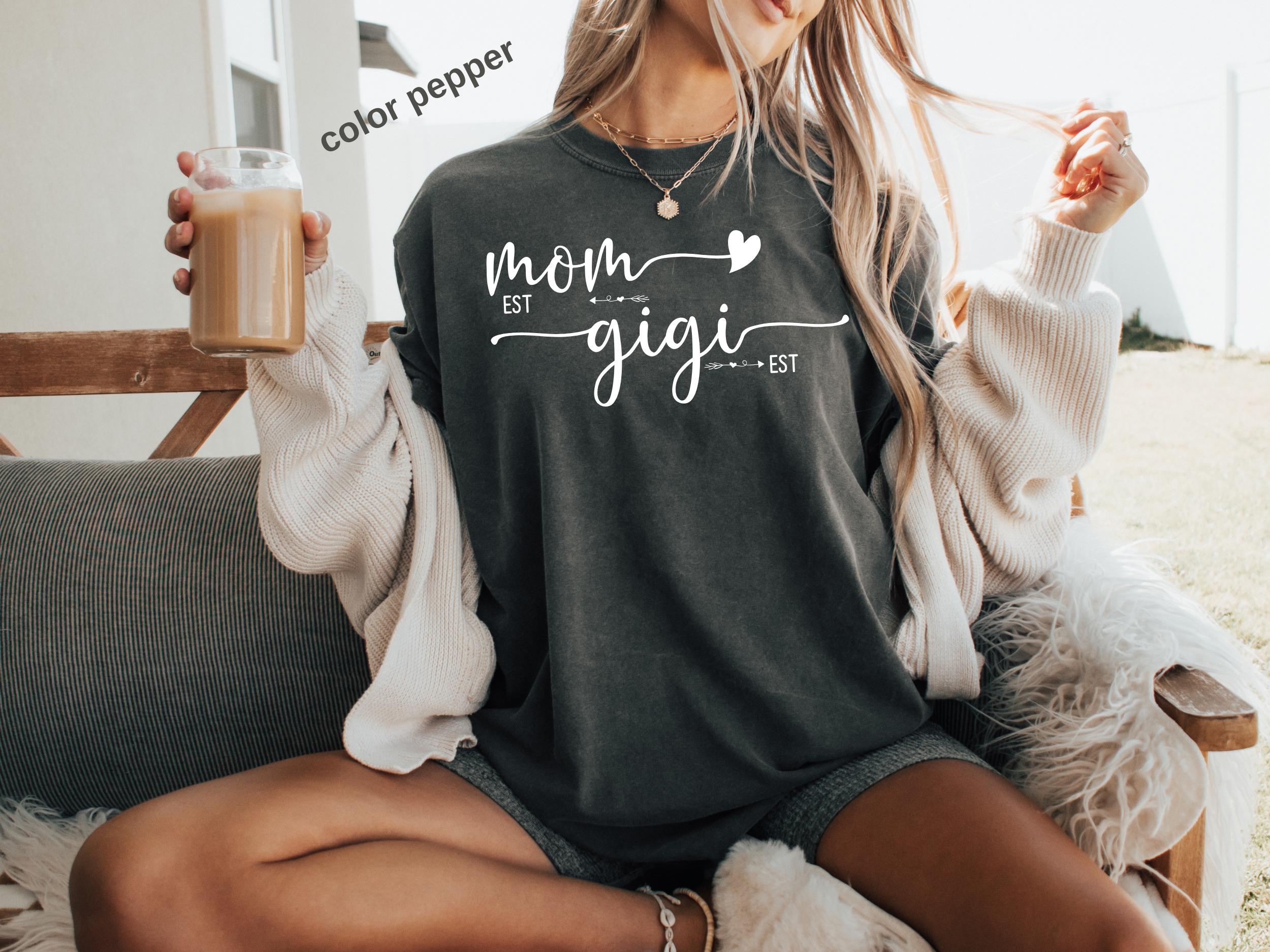 Comfort Colors® Mom Est Gigi Est Custom Shirt, Mom Gigi Shirt, Custom ...