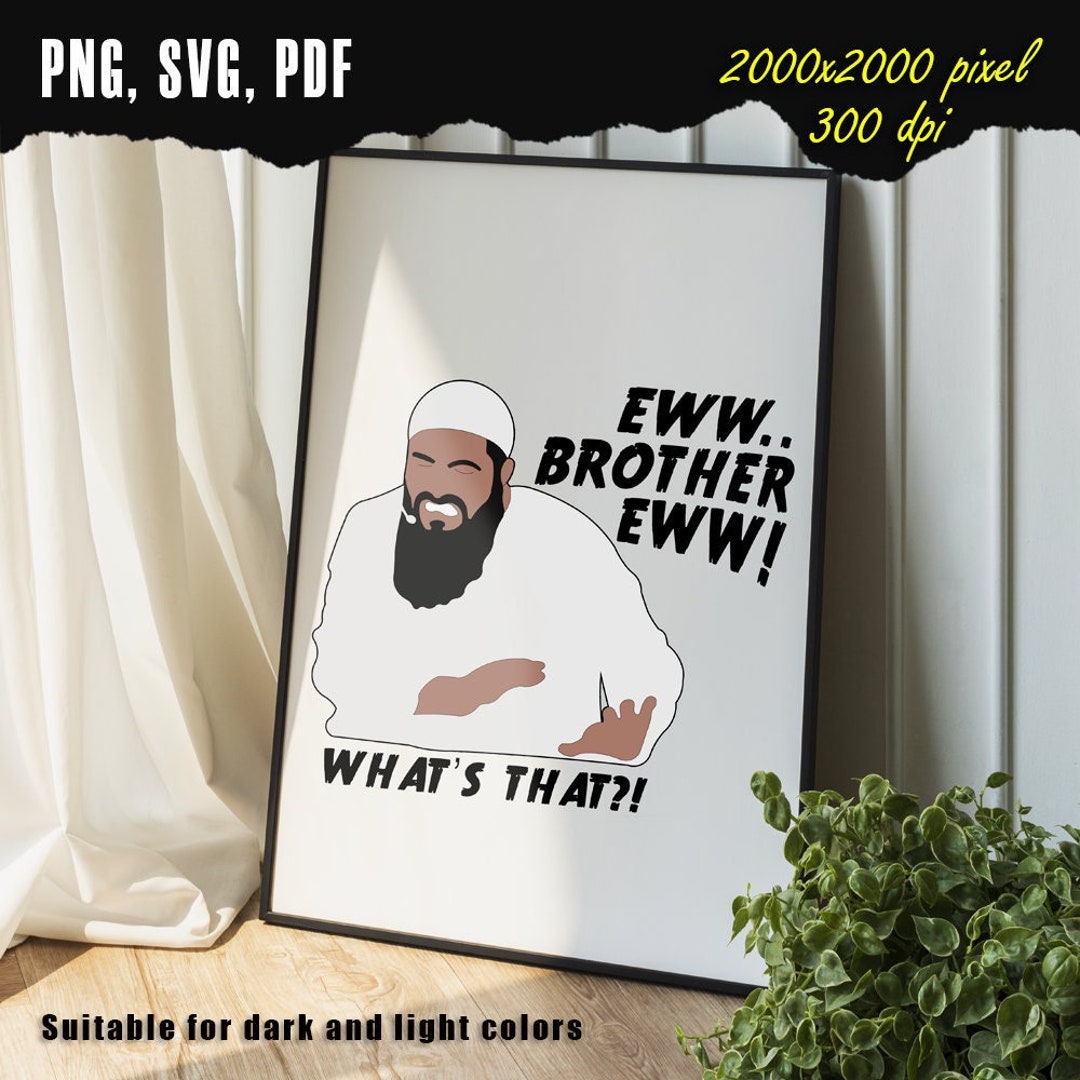 Iconic Slogan Print & Funny Meme Art: What's That Brother? Stream ...