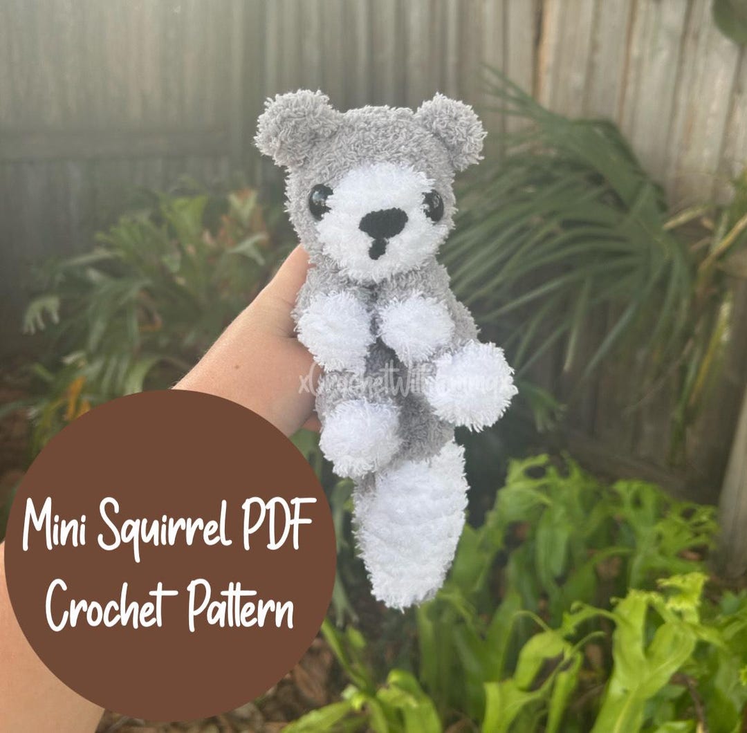 Mini Squirrel Crochet Pattern- Snuggler Crochet Pattern- PDF Crochet ...