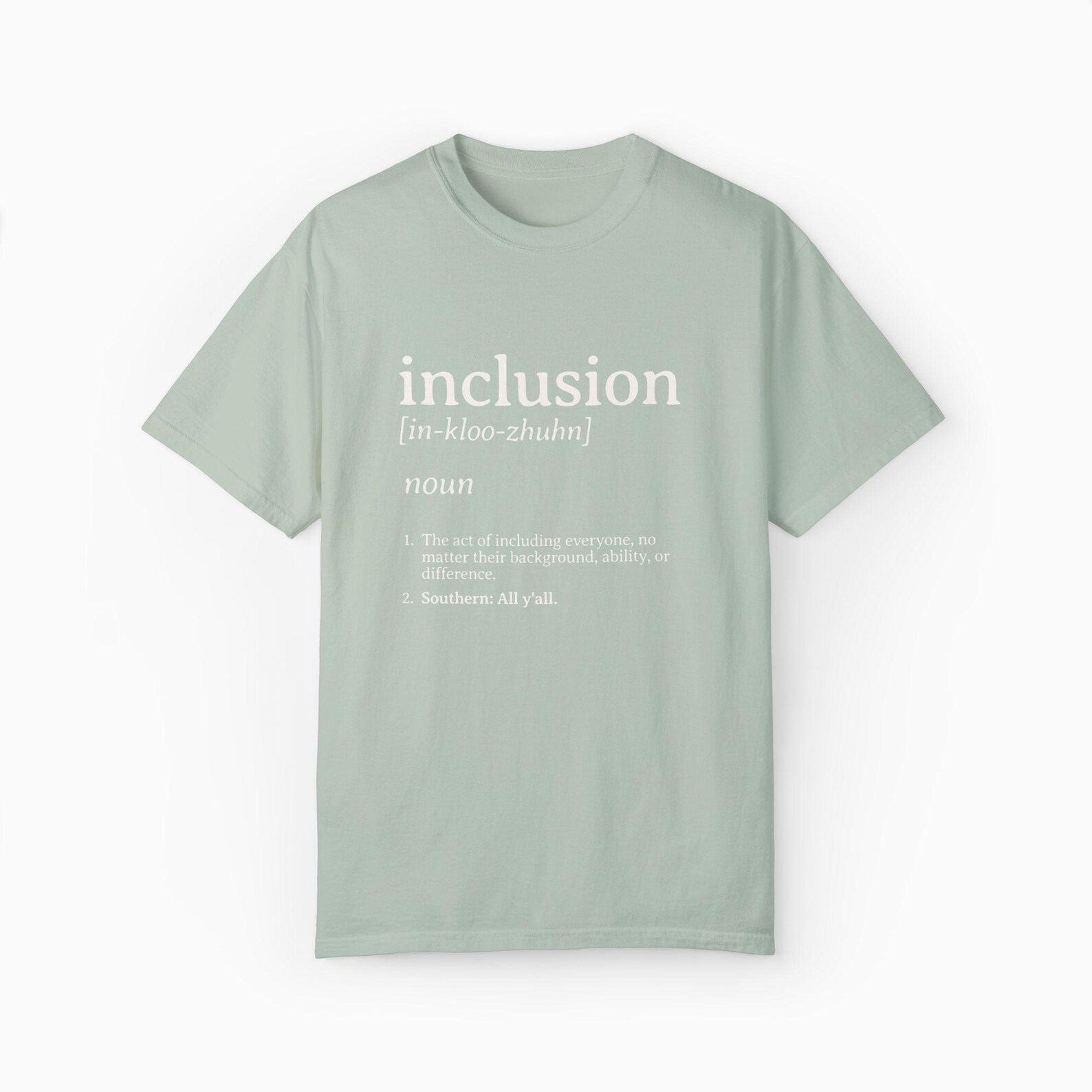Inclusion Definition - Southern Style Comfort Colors Tee (inclusion ...
