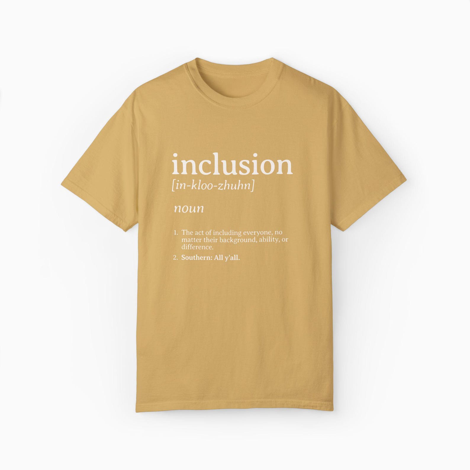 Inclusion Definition - Southern Style Comfort Colors Tee (inclusion ...