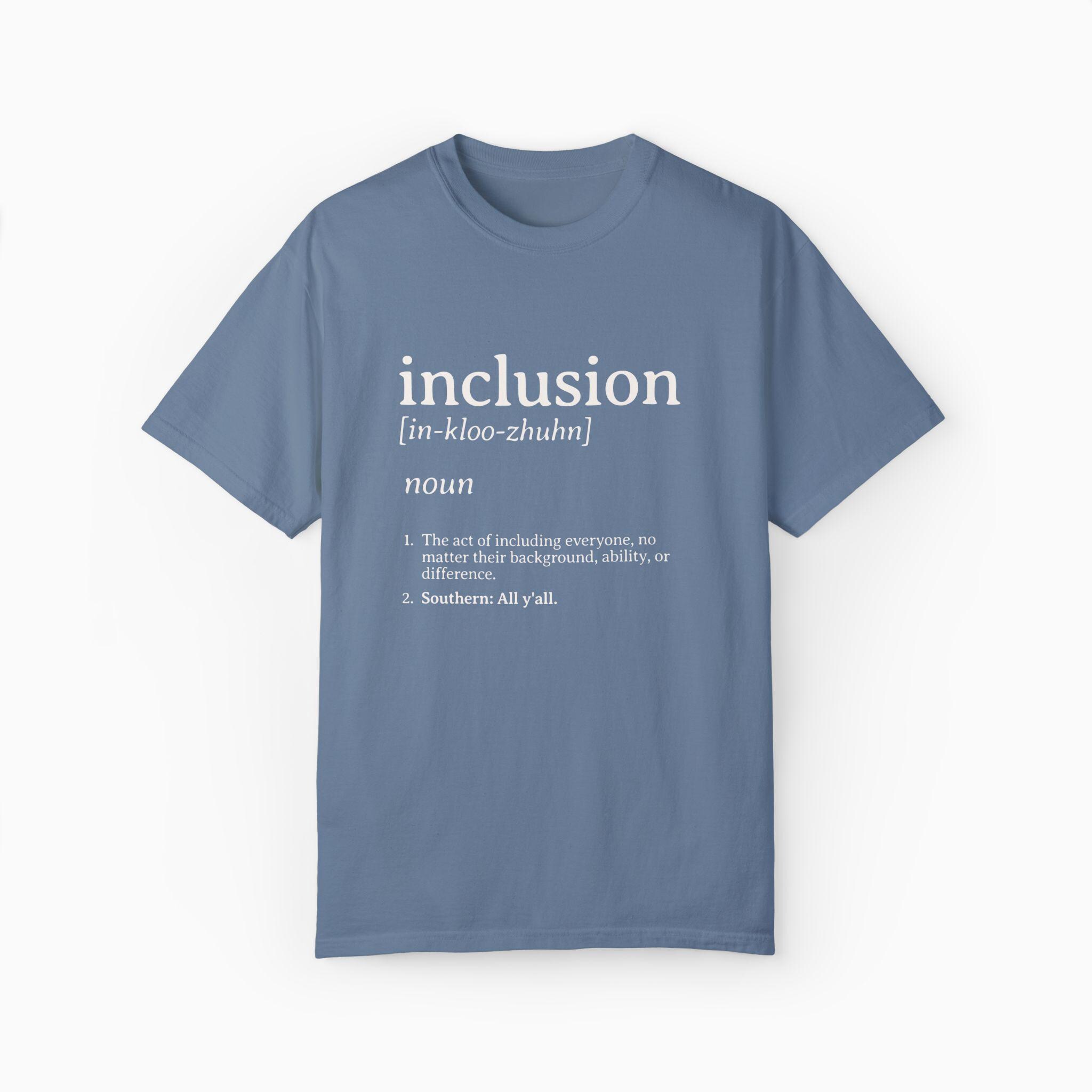 Inclusion Definition - Southern Style Comfort Colors Tee (inclusion ...