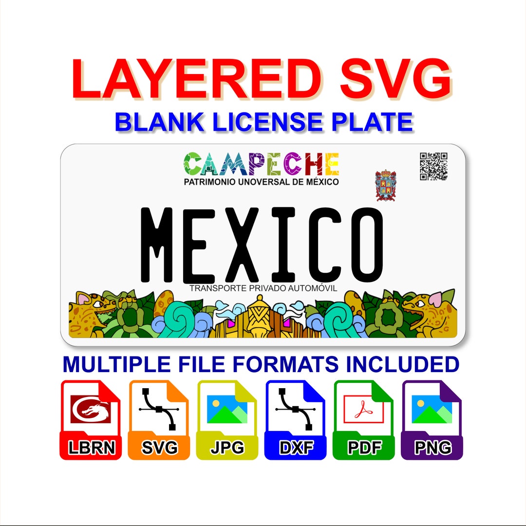 Campeche Mexico License Plate Digital File Layered SVG - Lightburn ...