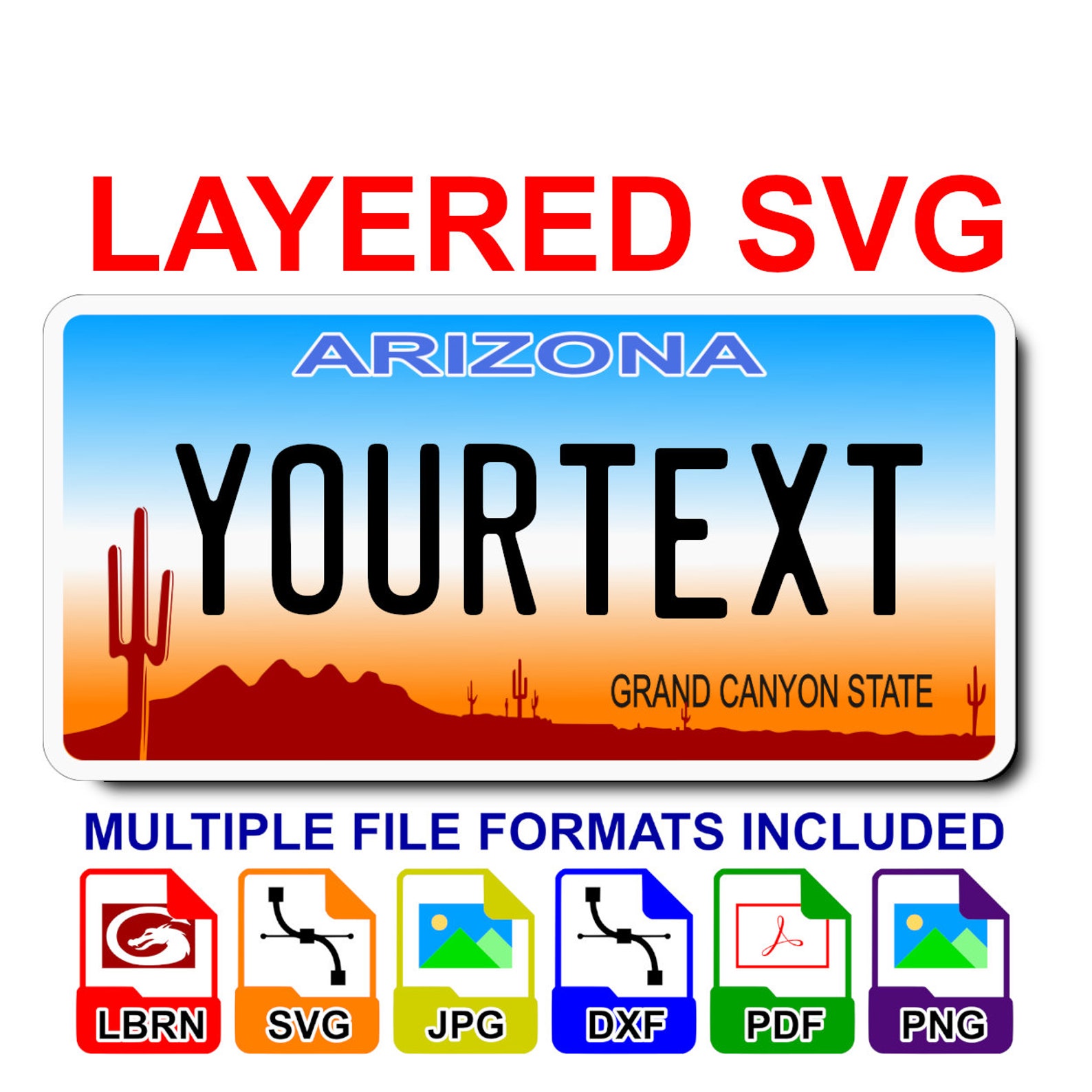 Arizona AZ State License Plate Layered SVG Digital File - Lightburn ...