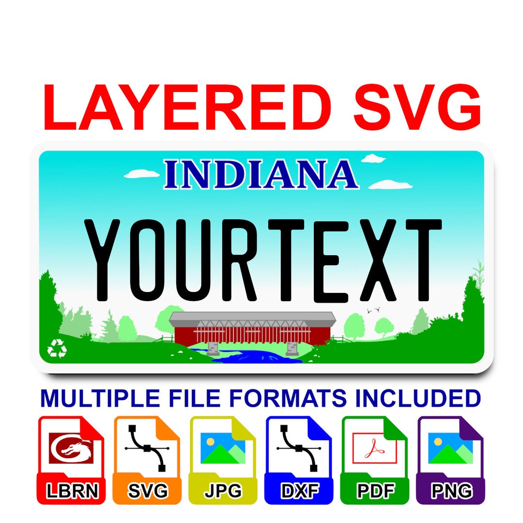 Indiana IN License Plate Digital File Layered SVG - Lightburn Cricut ...